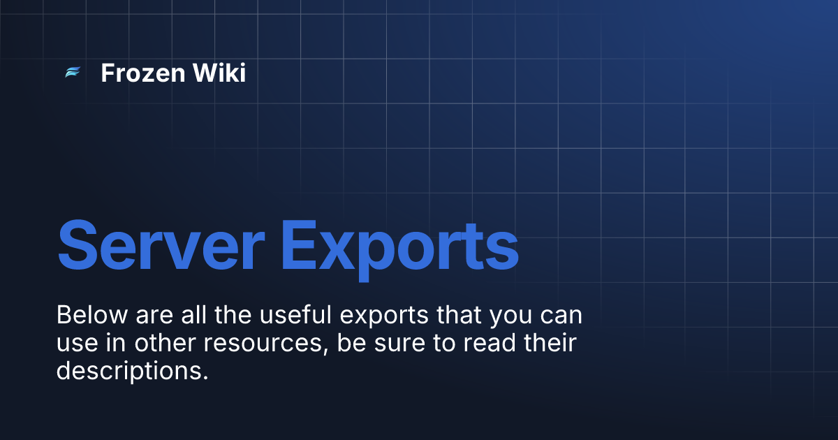 Server Exports | Frozen Wiki