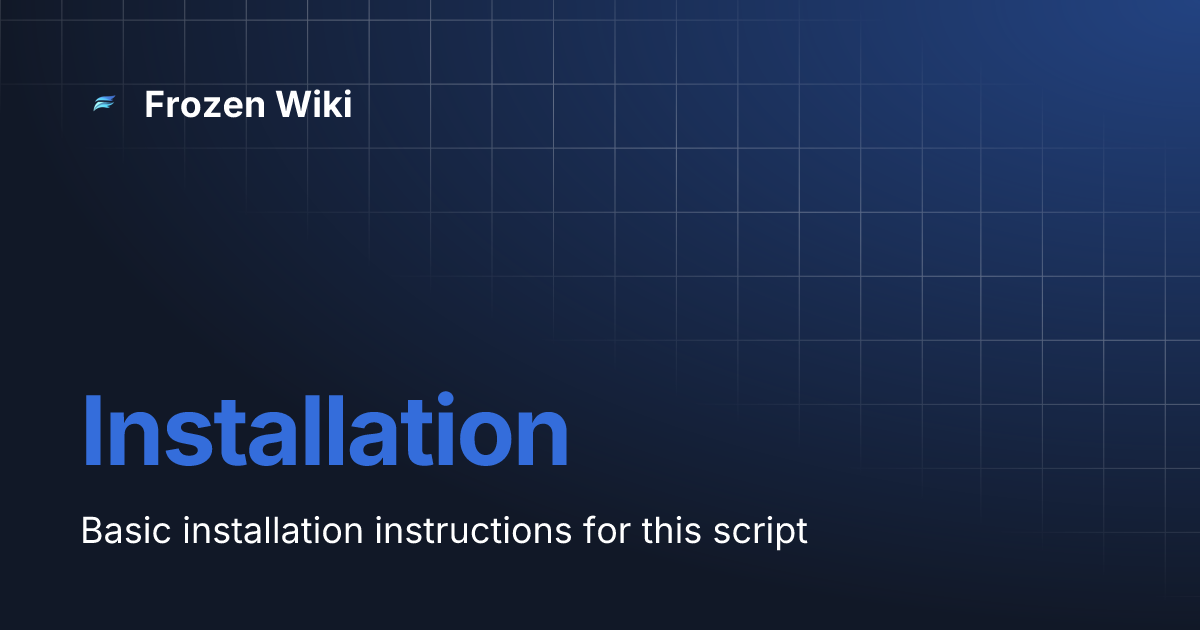 Installation | Frozen Wiki